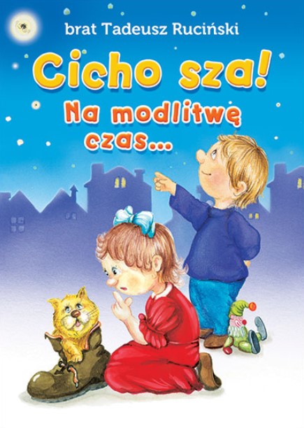Cicho sza! Na modlitwę czas… | wydawnictwowam.pl