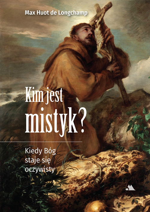 Kim jest mistyk? | wydawnictwowam.pl
