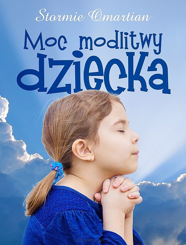 Moc modlitwy dziecka | wydawnictwowam.pl